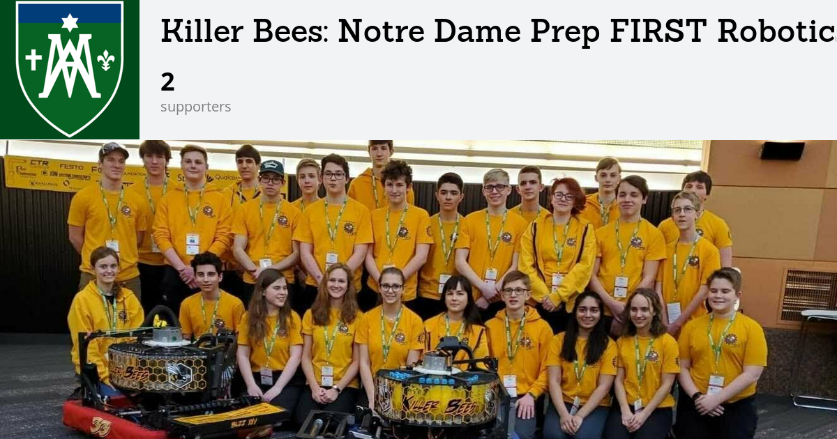 Killer Bees: Notre Dame Prep FIRST Robotics | Notre Dame Preparatory School