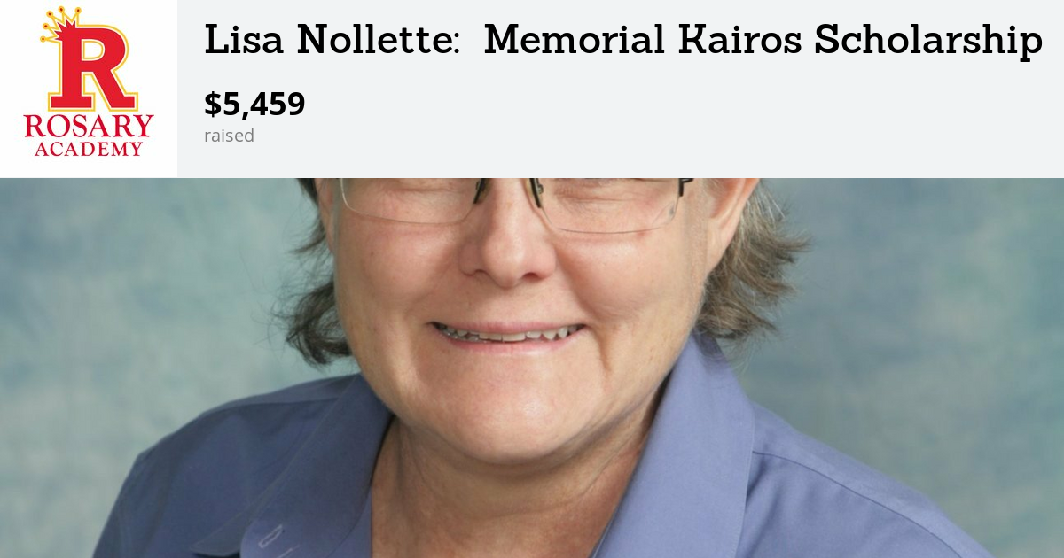Lisa Nollette: Memorial Kairos Scholarship | Rosary Academy