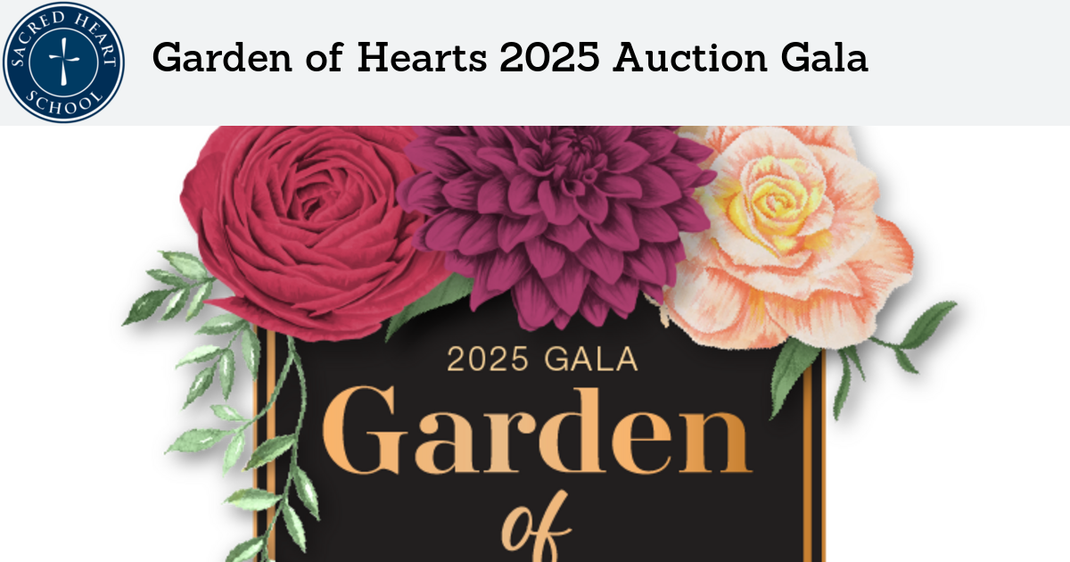 Garden of Hearts 2025 Auction Gala | Sacred Heart School