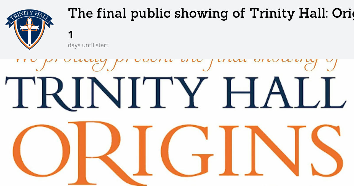 The final public showing of Trinity Hall: Origins | Trinity Hall (C)