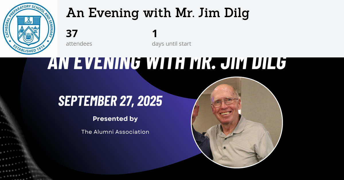 An Evening with Mr. Jim Dilg – Attendees | Cathedral Preparatory School ...