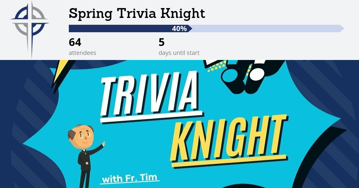 Spring Trivia Knight – Questions | Lafayette Catholic School System